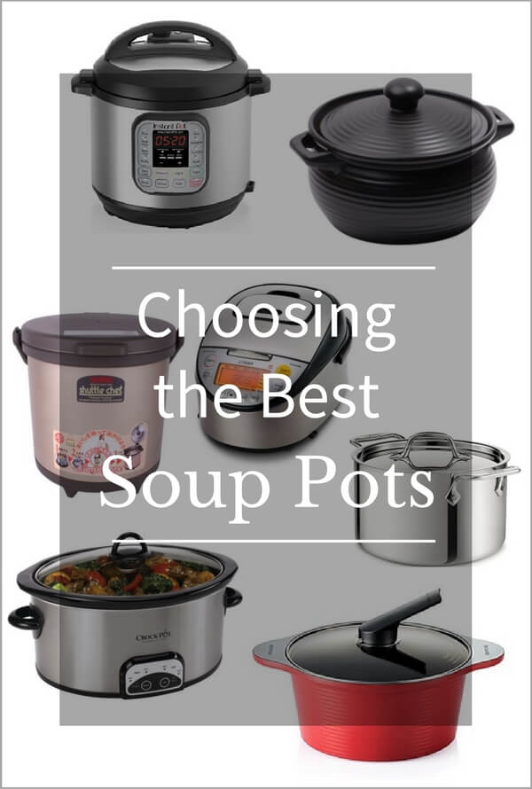 Choosing The Best Soup Pot Souper Diaries Choosing The Best Soup Pot Souper Diaries